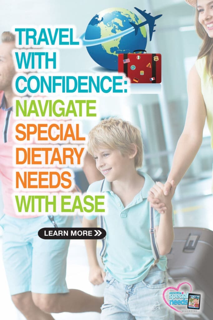 Travel with Ease: A Stress-Free Guide to Managing Special Dietary Needs – Parenting Special ...