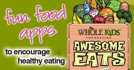 Fun Food Apps to Encourage Healthy Eating Parenting Special Needs