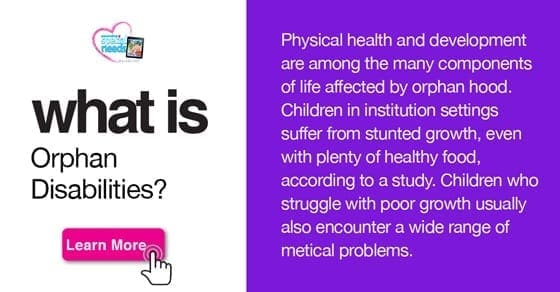 Orphan Disabilities - Parenting Special Needs Magazine