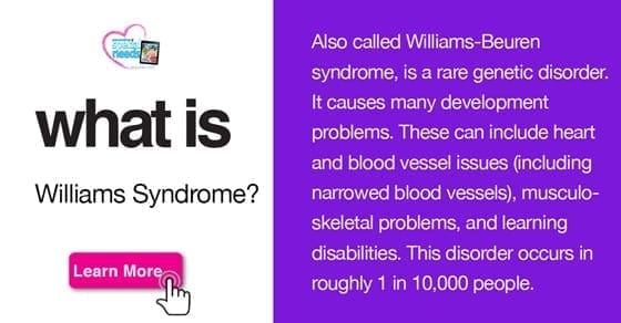 What is Williams Syndrome? - Parenting Special Needs Magazine